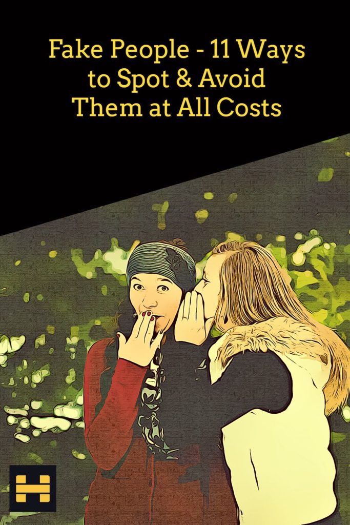 Fake People – 11 Ways to Spot & Avoid Them at All Costs - Habit Stacker