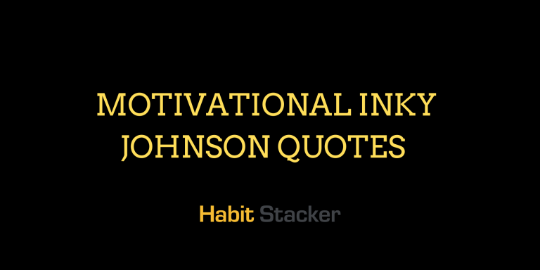 21 Motivational Inky Johnson Quotes That Will Inspire You - Habit Stacker