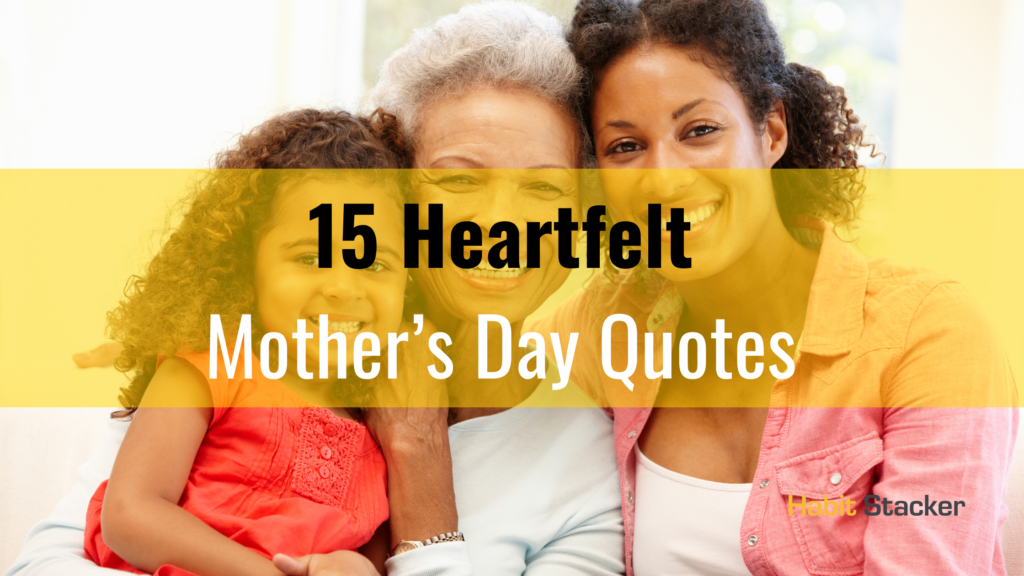 15 Heartfelt Mother's Day Quotes And Gifts That Will Make Mom Feel ...